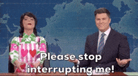 Please Stop Talking Gif