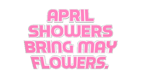 April Showers Bring May Flowers Sticker by OpticalArtInc. for iOS ...