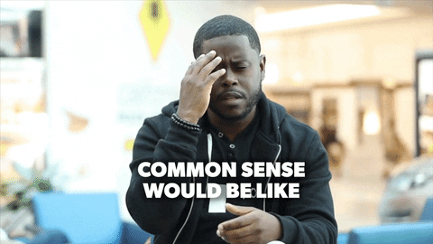 Common Sense GIFs - Find & Share on GIPHY