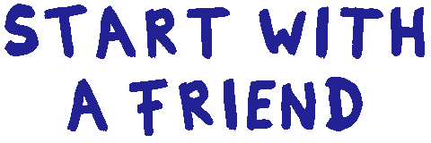Start with a Friend GIFs on GIPHY - Be Animated