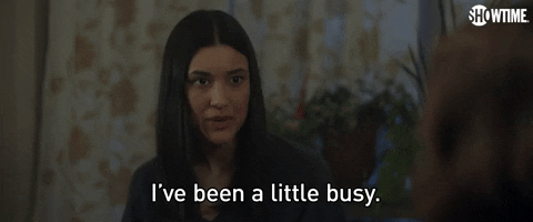 Ive-been-a-little-busy GIFs - Get the best GIF on GIPHY