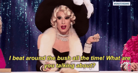 Beat Around The Bush GIFs - Get the best GIF on GIPHY