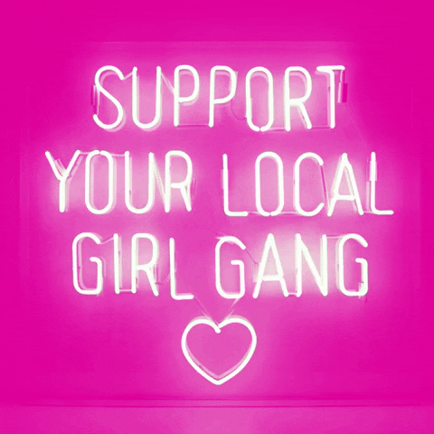 Support-your-local-girl-gang GIFs - Get the best GIF on GIPHY
