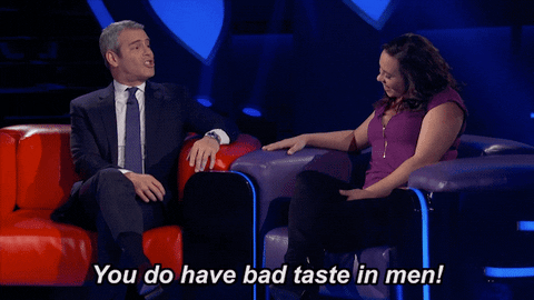 You Do Have Bad Taste In Men GIFs - Get the best GIF on GIPHY