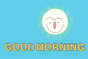 Good Morning GIF by GIPHY Studios Originals - Find & Share on GIPHY
