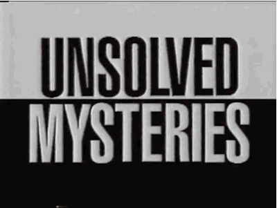 Unsolved Mysteries GIF thread - Page 4 - Sitcoms Online Message Boards ...