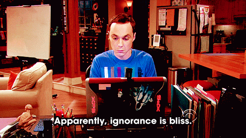 Ignorance-is-bliss GIFs - Get the best GIF on GIPHY