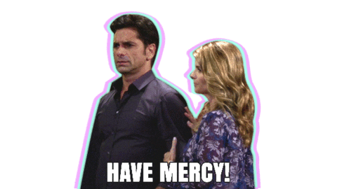 Have Mercy Full House