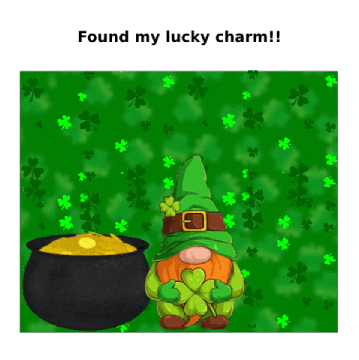 My-lucky-charm GIFs - Get the best GIF on GIPHY