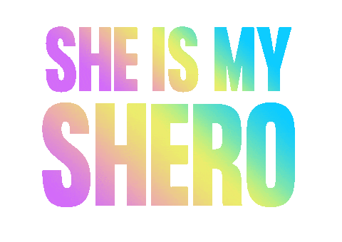 MY SHERO/HERO by KARO GLAZER | GIPHY