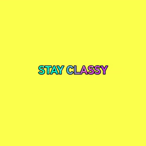 Stay Classy GIFs - Find & Share on GIPHY