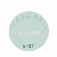 Throwback Thursday Gif