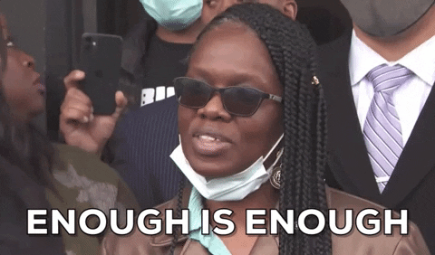 Enough Is Enough GIF by GIPHY News - Find & Share on GIPHY