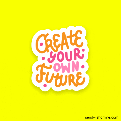 Create Your Own Future GIFs - Get the best GIF on GIPHY