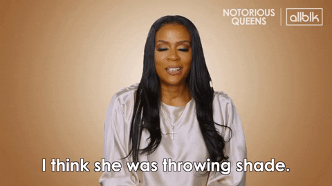 Throwing Shade Gif