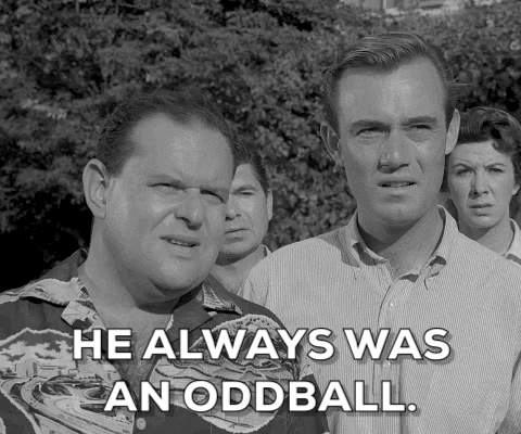 He-was-always-an-oddball GIFs - Get the best GIF on GIPHY