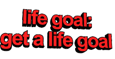 Goal Life Sticker by AnimatedText for iOS & Android | GIPHY