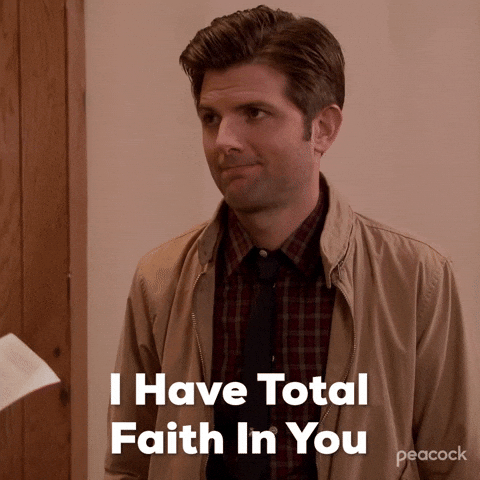 I Have Total Faith In You GIFs - Get the best GIF on GIPHY