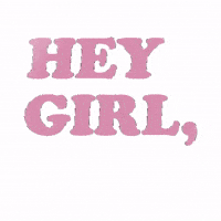 Hey Girl Hey Gif