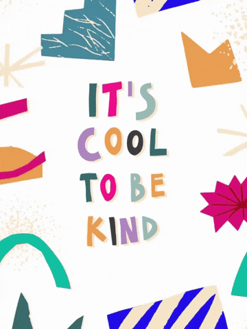 Kind Is Cool GIF by The Cool To Be Kind Project - Find & Share on GIPHY