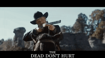 THE DEAD DON'T HURT by Signature Entertainment | GIPHY
