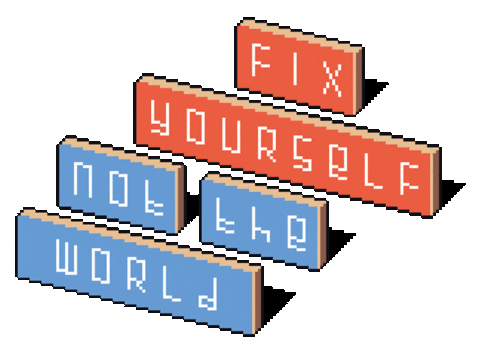 'Fix Yourself, Not The World' Art GIFs on GIPHY - Be Animated