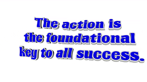 The-action-is-the-foundational-key-to-success GIFs - Find & Share on GIPHY