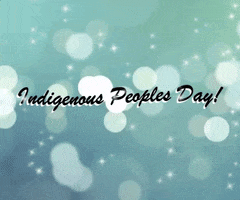 Happy Indigenous Peoples Day GIFs - Find & Share on GIPHY