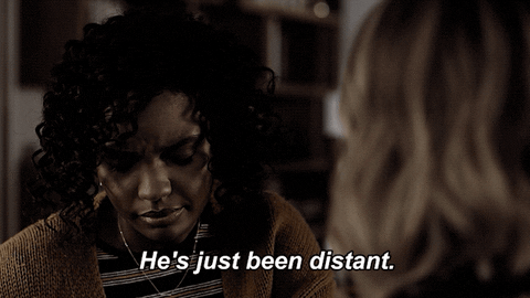 Hes-just-been-distant GIFs - Get the best GIF on GIPHY