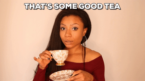 Tea GIF by Shalita Grant - Find & Share on GIPHY