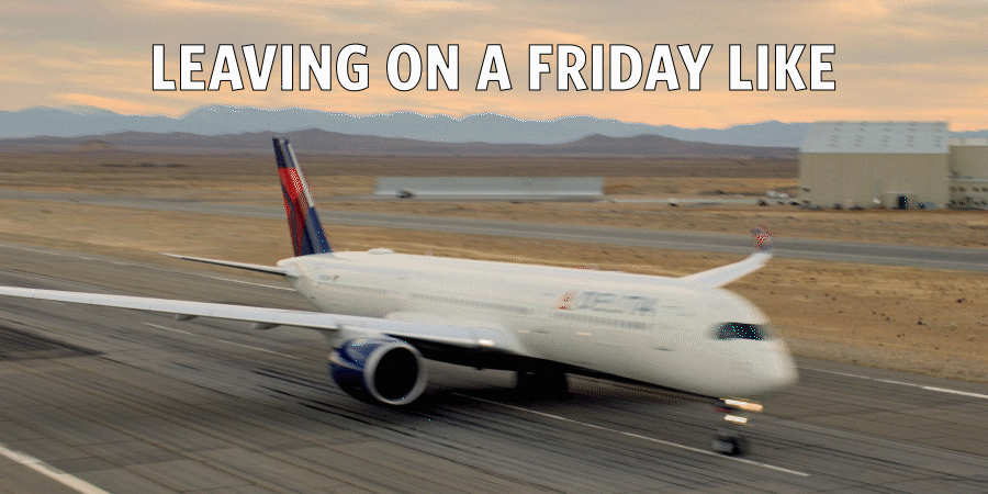 Friday Weekend By Delta Air Lines Find And Share On Giphy