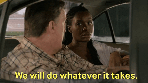 Do Whatever It Takes GIFs - Get the best GIF on GIPHY