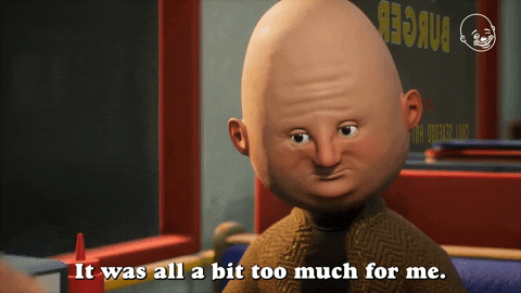 This Is Too Much Gif