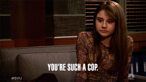 Youre Such A Cop GIFs - Get the best GIF on GIPHY