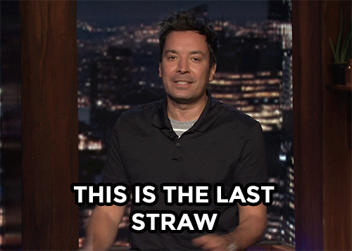 The-last-straw GIFs - Get the best GIF on GIPHY
