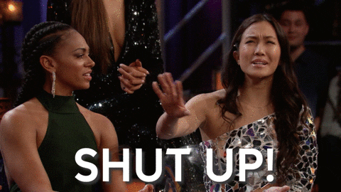 Women Tell All Shut Up GIF by The Bachelor - Find & Share on GIPHY