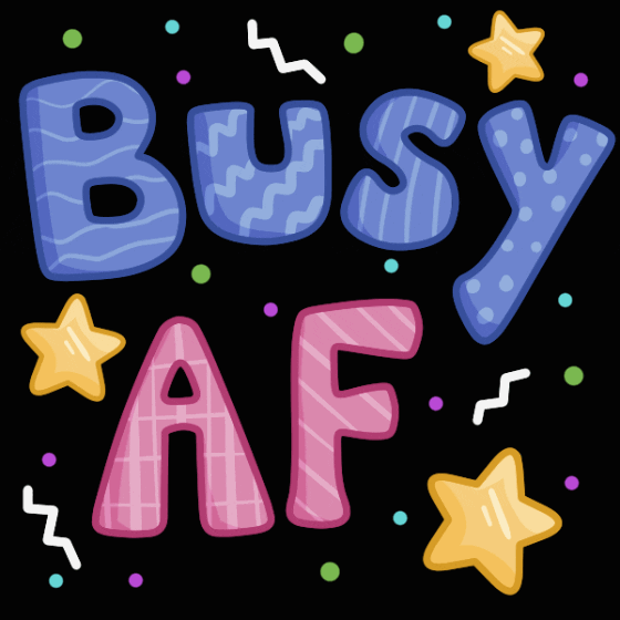 Busy Af GIFs - Get the best GIF on GIPHY