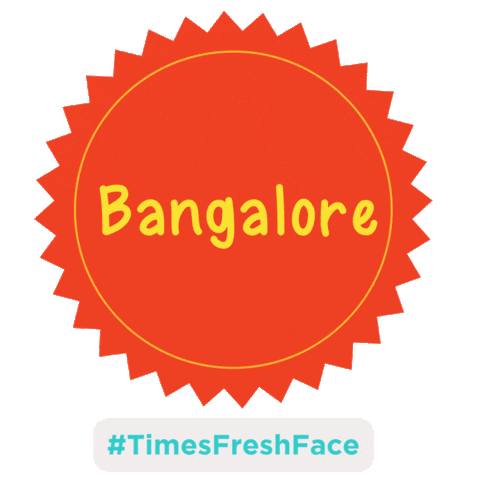 Bangalore Sticker by Times Fresh Face for iOS & Android | GIPHY