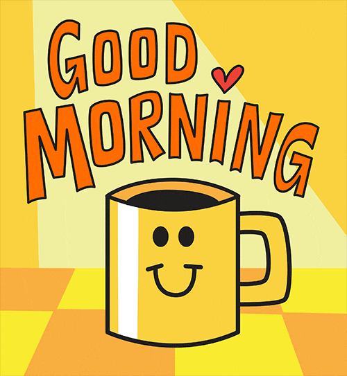 Happy Good Morning GIF by joeyahlbum - Find & Share on GIPHY