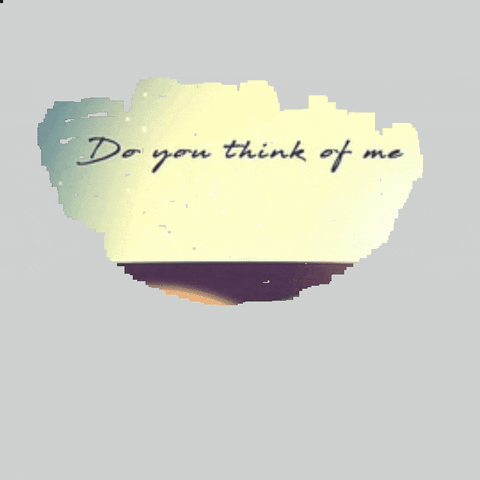 Do-you-think-of-me GIFs - Get the best GIF on GIPHY