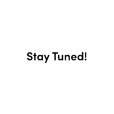 Stay Tuned Gif