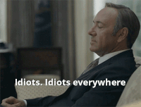 Idiots Everywhere Meme
