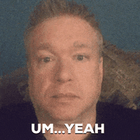 Um Yeah Gif