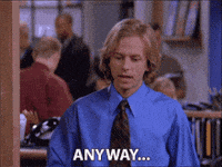 So Anyway Gif