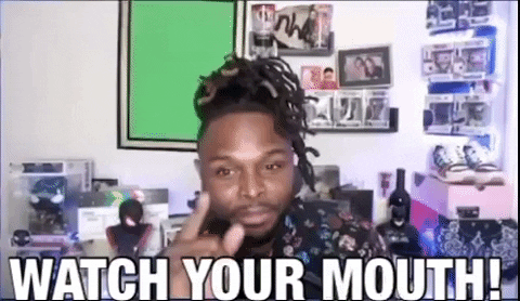 Watch What You Say GIFs - Get the best GIF on GIPHY