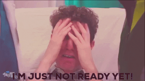 Not-ready-yet GIFs - Get the best GIF on GIPHY