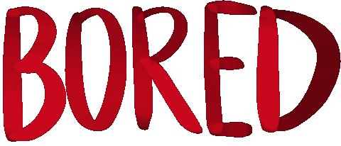 The Word Bored