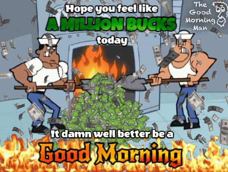 Hurry Up! Your Time is their Money. : r/goodmorning
