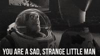 Buzz Lightyear Sad Strange Little Man