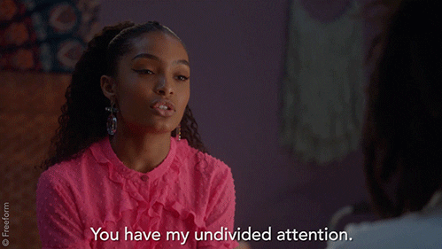 You Have My Undivided Attention GIFs - Get the best GIF on GIPHY